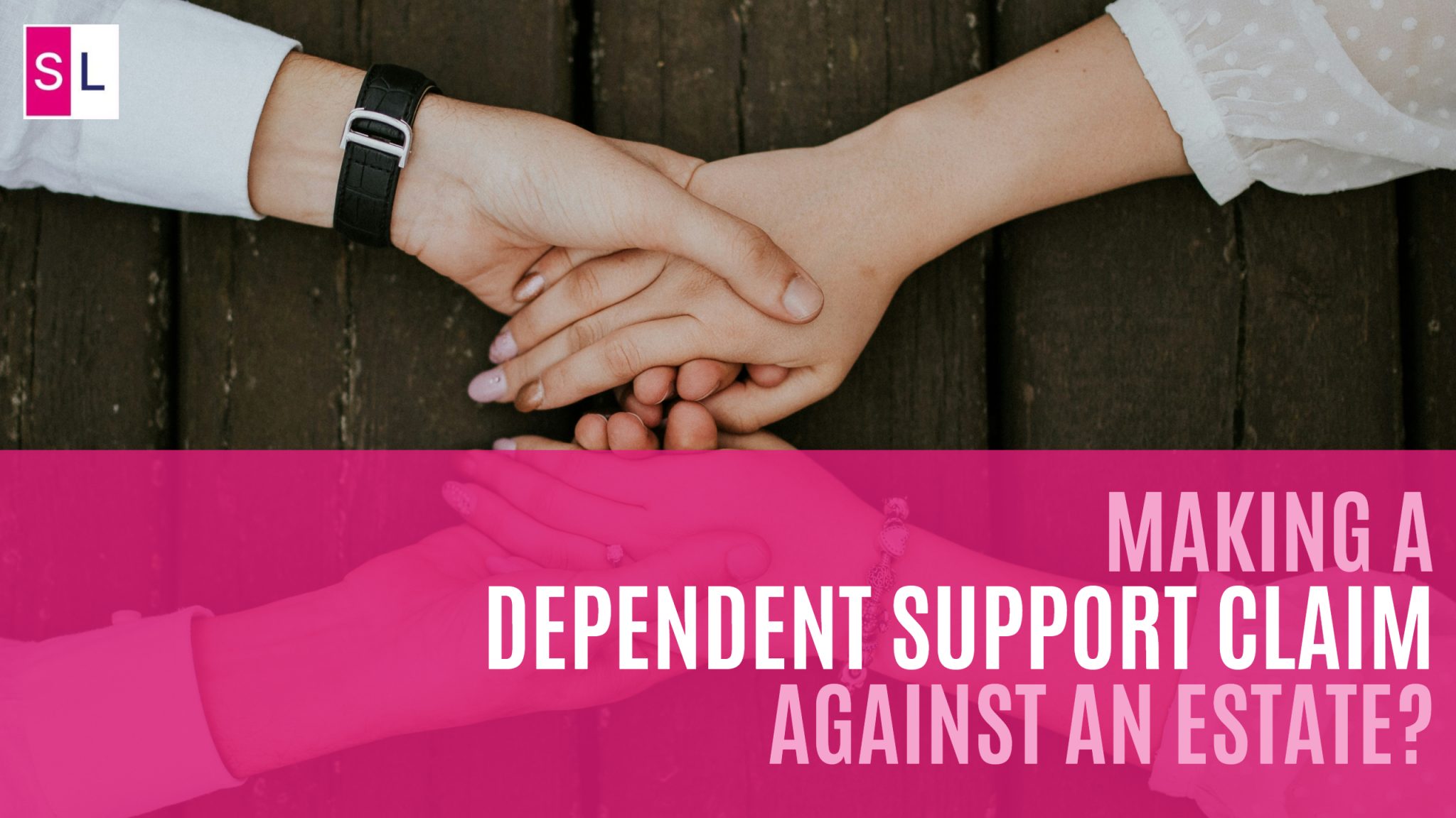 Making a Dependent Support Claim against an Estate - Oakville Estate ...